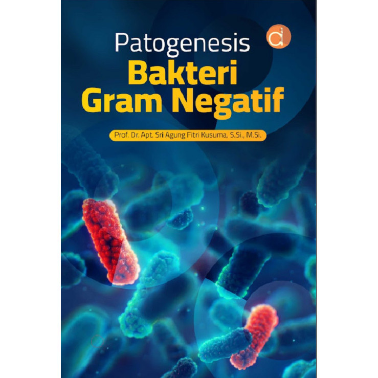 Jual Buku Patogenesis Bakteri Gram Negatif- FC Sri Agung Fitri Kusuma ...