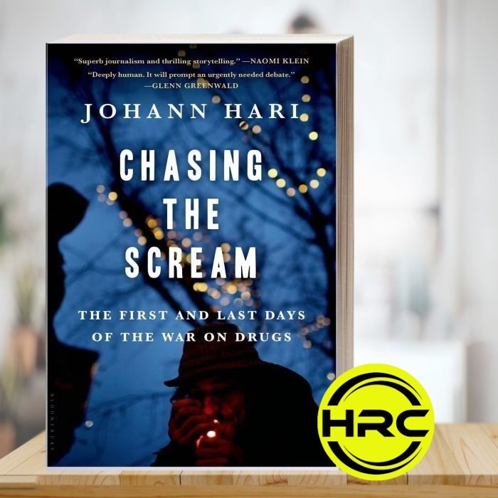 Jual Chasing the Scream: The First and Last Days of the War on Drugs ...