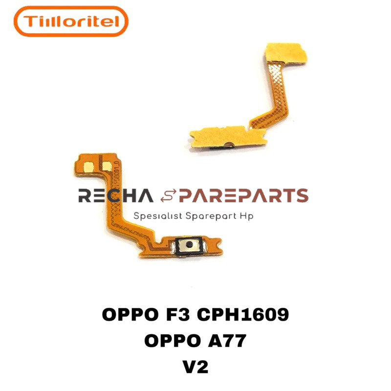 Jual FLEXIBLE ON OFF OPPO F3 CPH1609 / FLEKSIBEL TOMBOL POWER a77. V2 ( Recha Spareparts ...