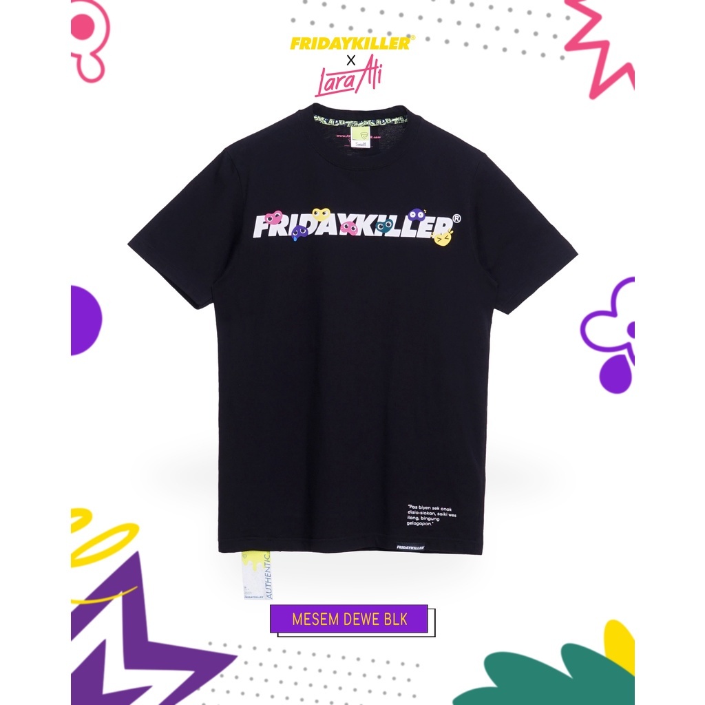 Jual KAOS FRIDAY KILLER X LARA ATI | MESEM DEWE BLACK | Shopee Indonesia