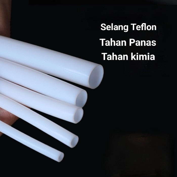 Jual Selang Teflon / Selang PTFE / Teflon Tube Tahan Panas Tahan Kimia ...