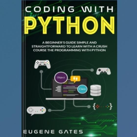 Jual Buku Coding with Python: A Simple And Straightforward Guide For Beginners To Learn Fast ...