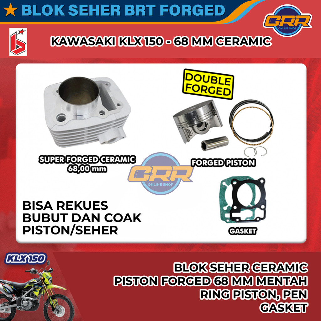Jual BLOK SEHER BOREUP BRT KLX 150 FORGED CERAMIC 68 MM SUPER BLOCK PISTON BRT BINTANG RACING ...