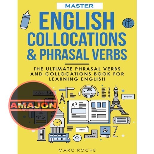 Jual Master English Collocations & Phrasal Verbs: The Ultimate Phrasal Verbs and Collocations ...