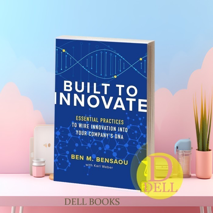 Jual Built to Innovate Ben M. Bensaou | Shopee Indonesia