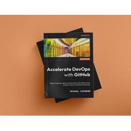 Jual Accelerate DevOps with GitHub: Enhance software delivery performance with GitHub Issues ...