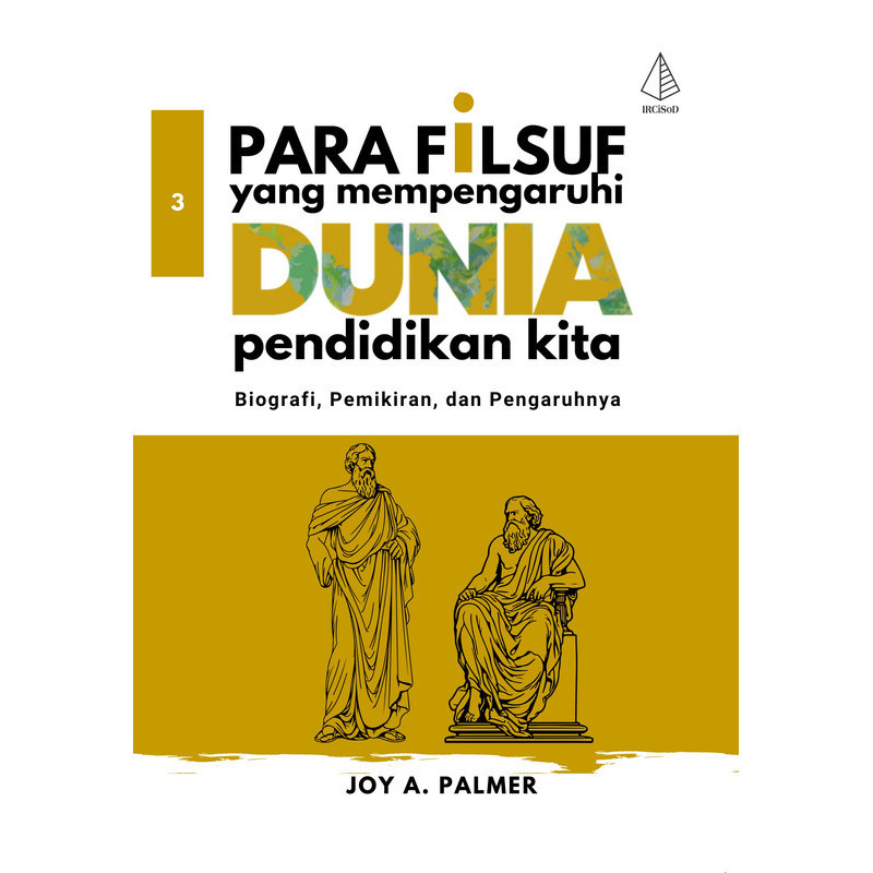 Jual Buku Para Filsuf yang Mempengaruhi Dunia Pendidikan Kita 3 - Joy A ...