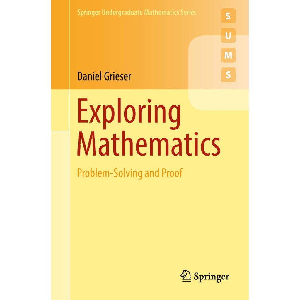 Jual Buku Exploring Mathematics: Problem-Solving and Proof | Shopee Indonesia