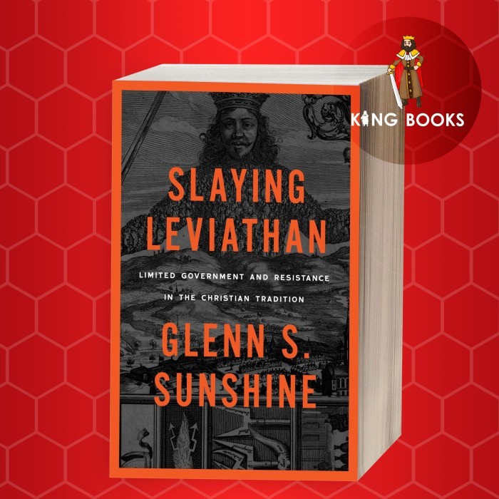 Jual Slaying Leviathan: Limited Government and Resistance in the ...