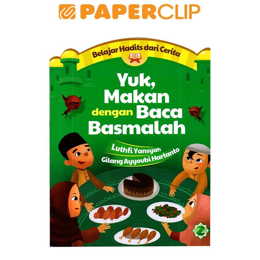 Jual SERI BELAJAR HADITS DARI CERITA - YUK MAKAN DENGAN BACA BASMALAH ...