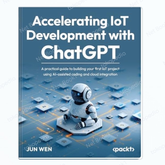 Jual Buku Accelerating IoT Development with ChatGPT | Shopee Indonesia