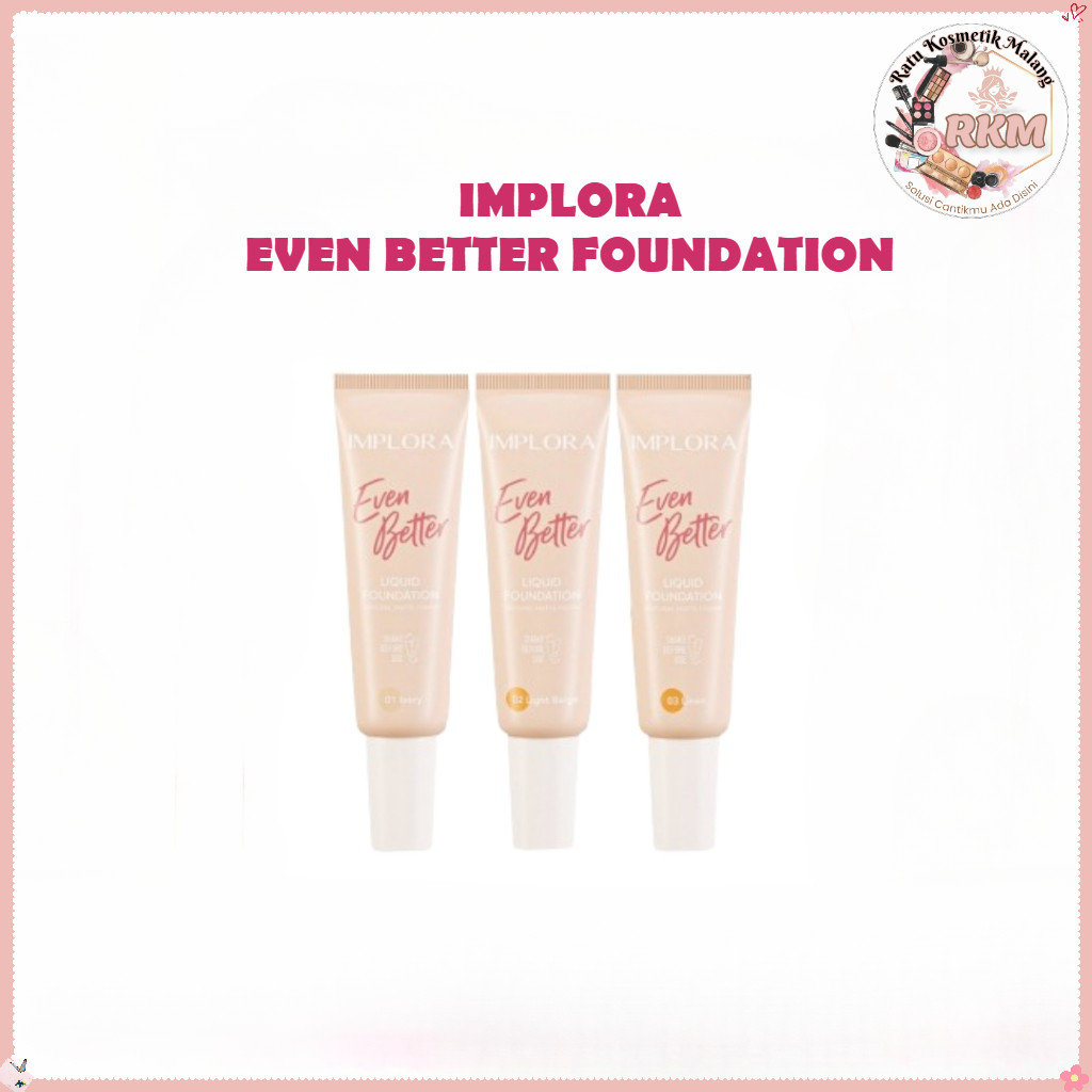 Jual IMPLORA Even Better Liquid Foundation 25gr | Shopee Indonesia