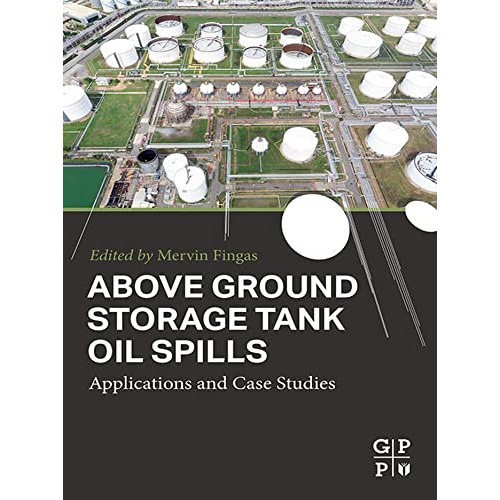 Jual Above Ground Storage Tank Oil Spills: Applications and Case ...