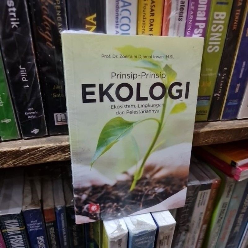 Jual Prinsip prinsip ekologi ekosistem lingkungan dan pelestariannya by Prof Dr Zoer'aini Djamal ...