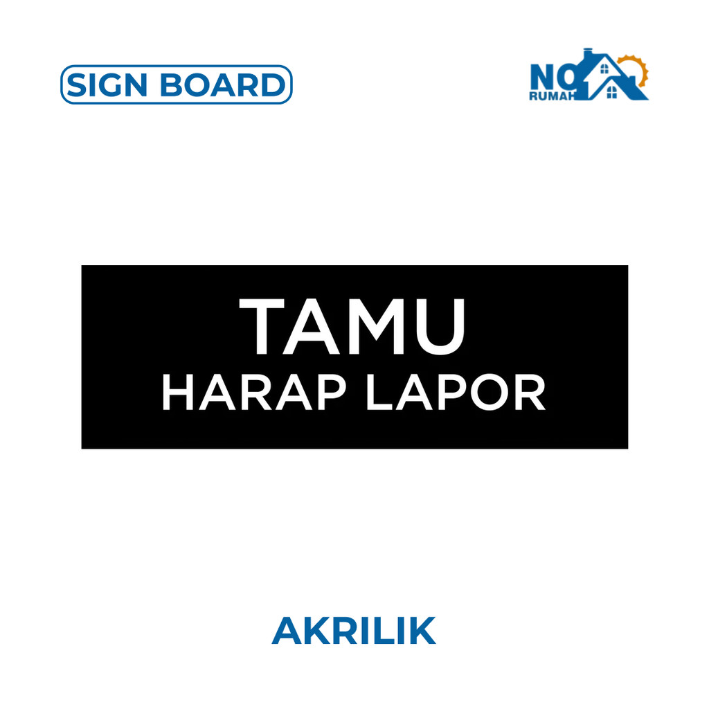 Jual Tamu Harap Lapor Sign Board Akrilik Print Papan Nama Ruangan ...