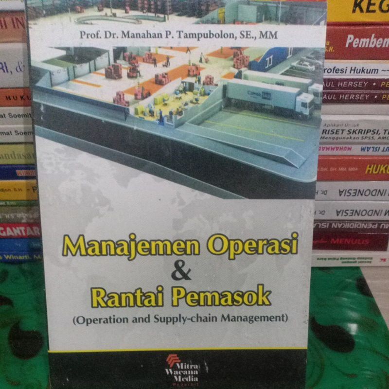 Jual manajemen operasi dan rantai pemasok by prof. Dr. manahan p ...