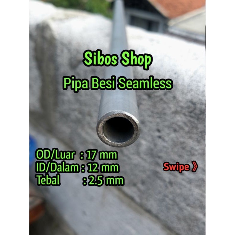 Jual Pipa Besi Seamless Od 17mm Id 12mm Tebal 2.5mm Panjang 20cm sampai 100cm | Shopee Indonesia