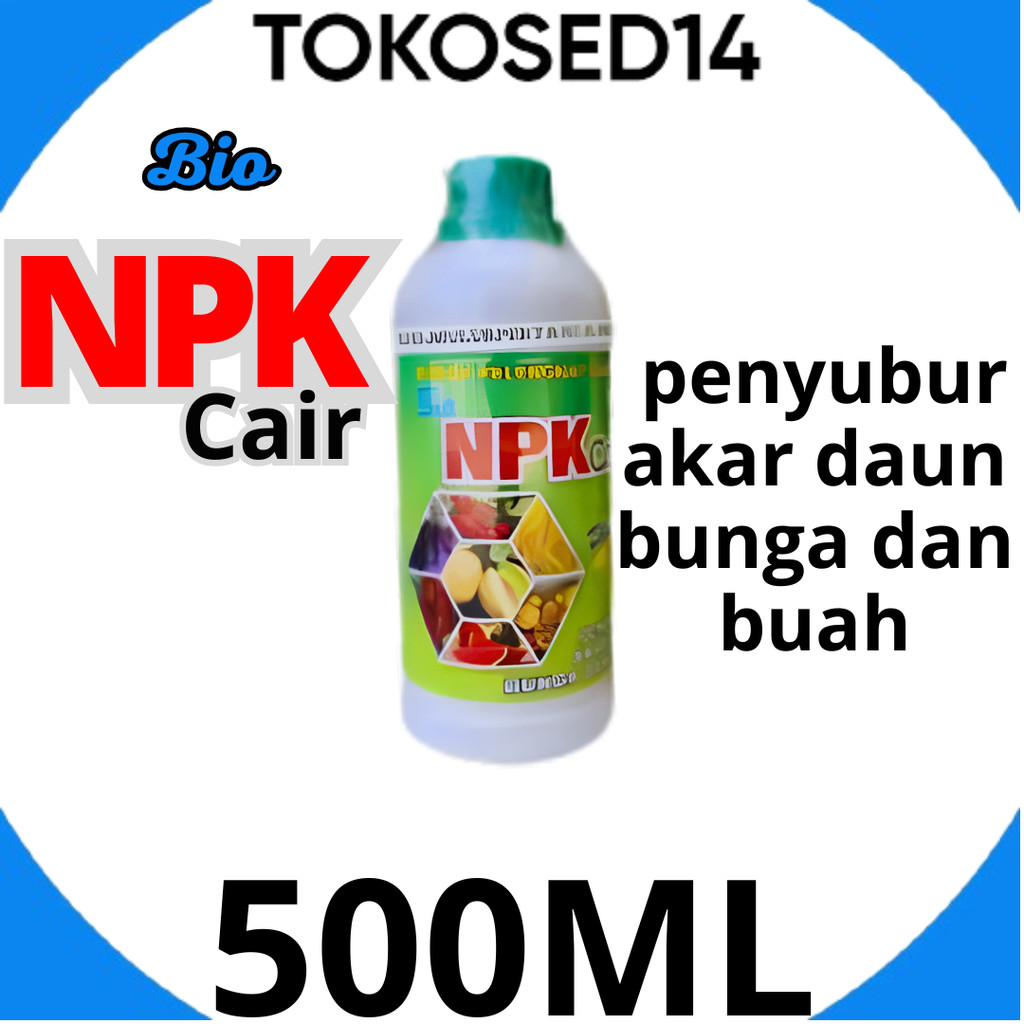 Jual bio NPK plus 500 ml pupuk cair penyubur akar daun batang bunga buah tanaman pangan dan hias ...