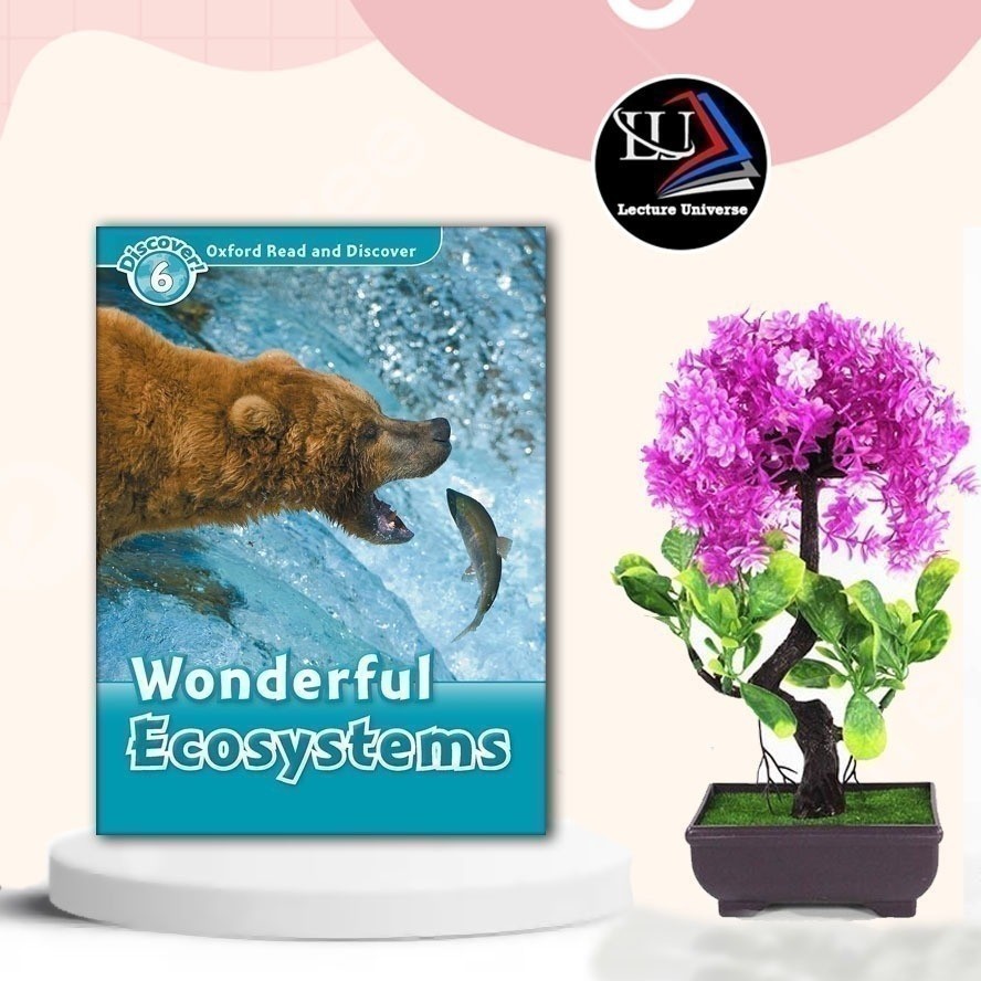 Jual Cetak Buku Wonderful Ecosystems (Oxford Read and Discover Level 6 ...
