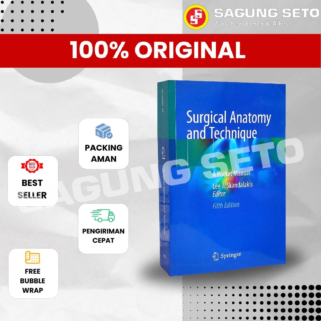 Jual SURGICAL ANATOMY AND TECHNIQUE A POCKET MANUAL 5ED - SKANDALAKIS | Shopee Indonesia