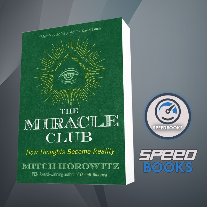 Jual The Miracle Club: How Thoughts Become Reality Mitch Horowitz ...