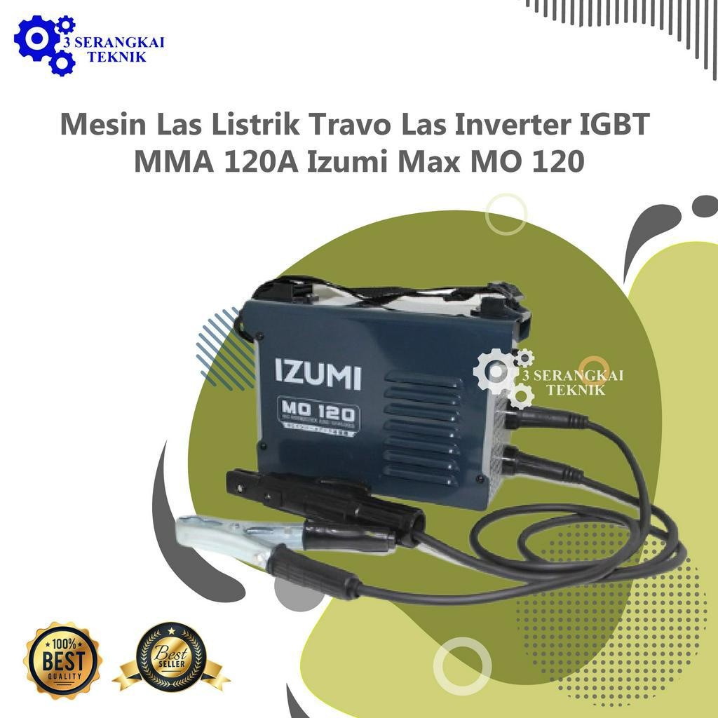 Jual TISERA - Mesin Las Listrik Travo Las Inverter IGBT MMA 120A Izumi Max MO 120 | Shopee Indonesia