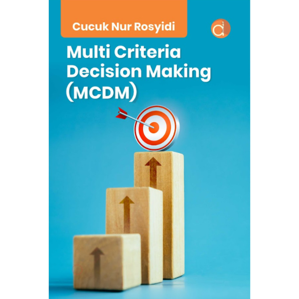 Jual Buku Multi Criteria Decision Making (MCDM) - Sains dan Teknologi ...