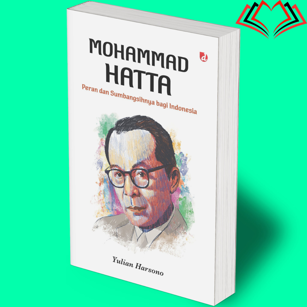 Jual Buku Mohammad Hatta (Peran dan Sumbangsihnya bagi Indonesia) - Yulian Harsono - DIVA Press ...