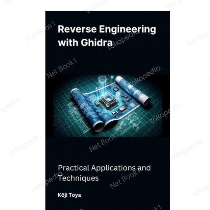 Jual Reverse Engineering with Ghidra: Practical Applications and Techniques | Shopee Indonesia