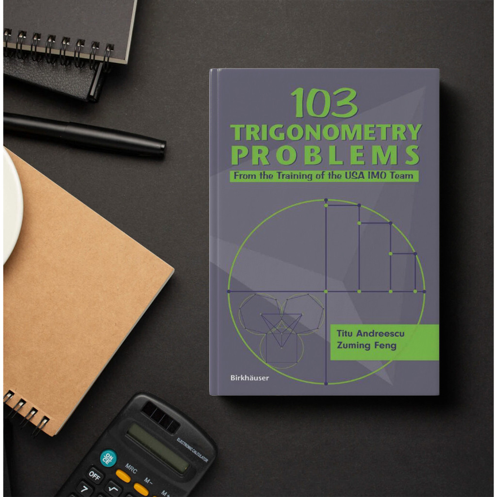 Jual 103 Trigonometry Problems - Titu Andreescu, Zuming Feng | Shopee ...