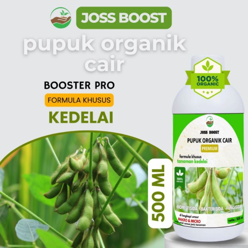 Jual Pupuk Organik Cair Booster Tanaman Kedelai ,POC JOSS BOOST KEDELAI, Melebatkan dan ...