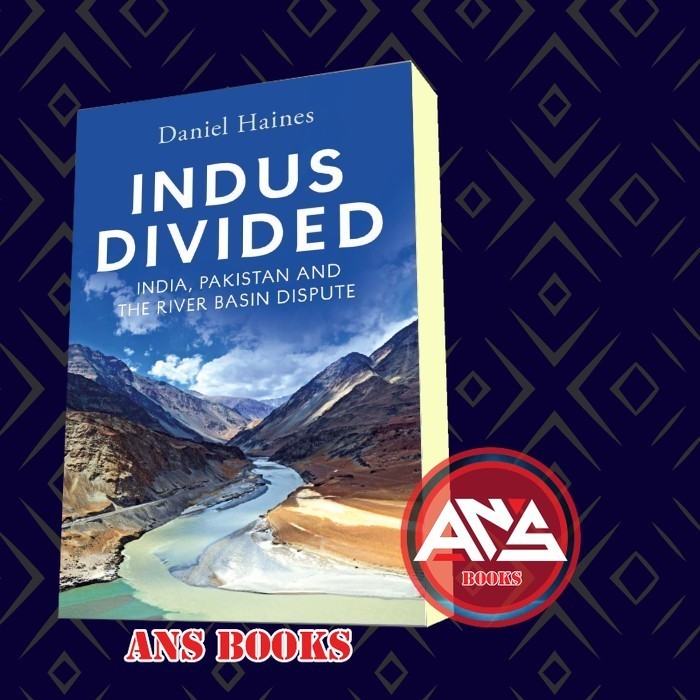 Jual Indus Divided: India, Pakistan and the River Basin Dispute Daniel ...