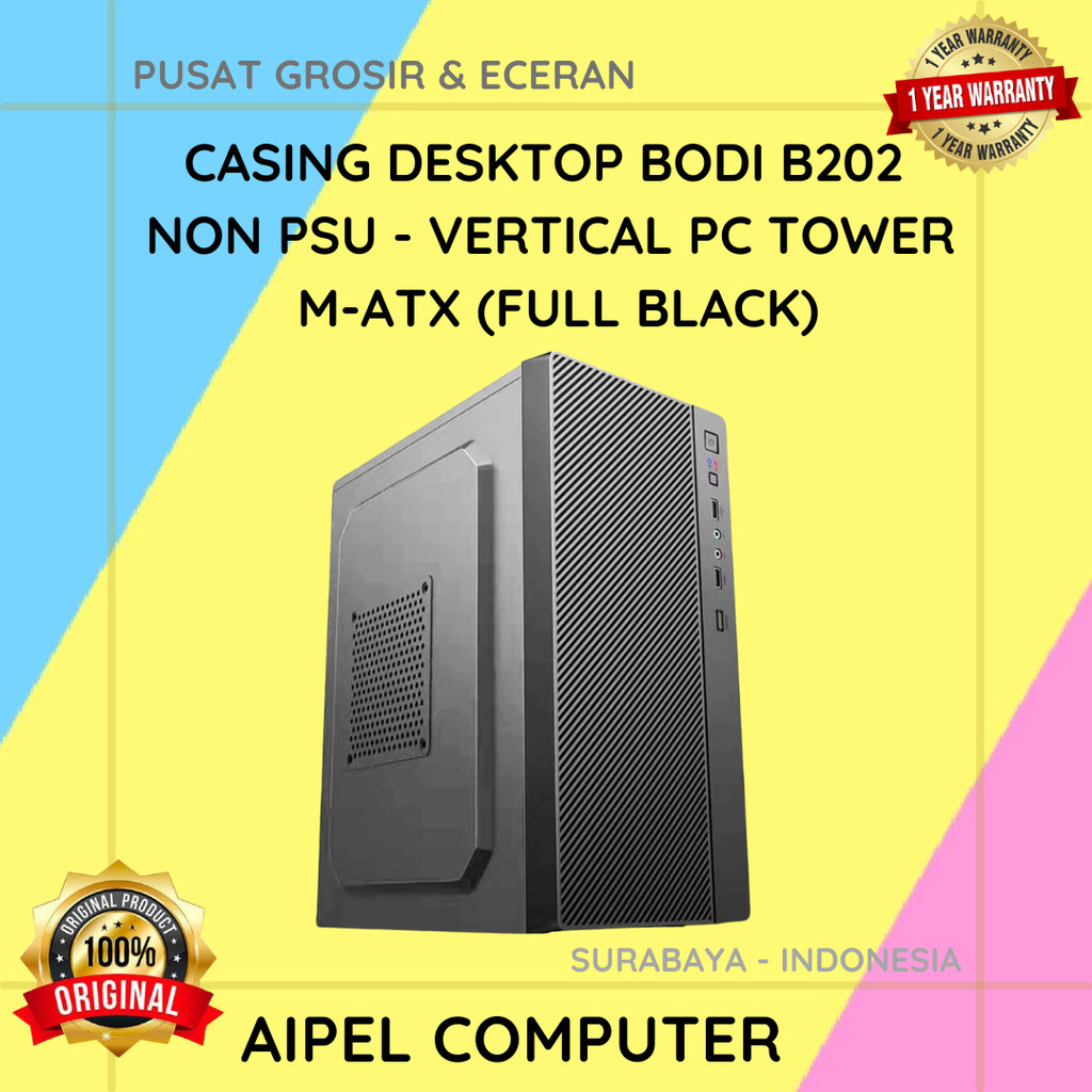 Jual B202 | Casing Desktop BODI B202 Non Psu - Vertical Pc Tower M-Atx ...