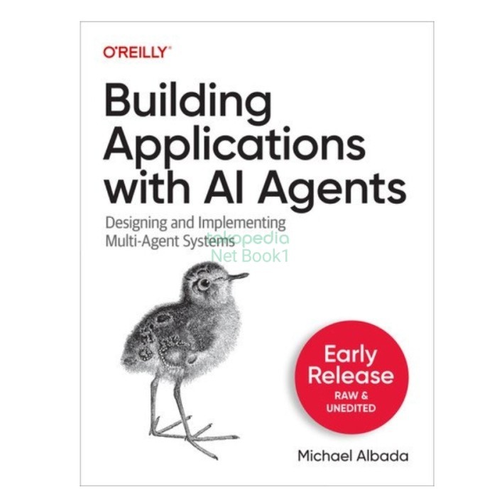 Jual Buku Building Applications with AI Agents (Early Release) | Shopee ...