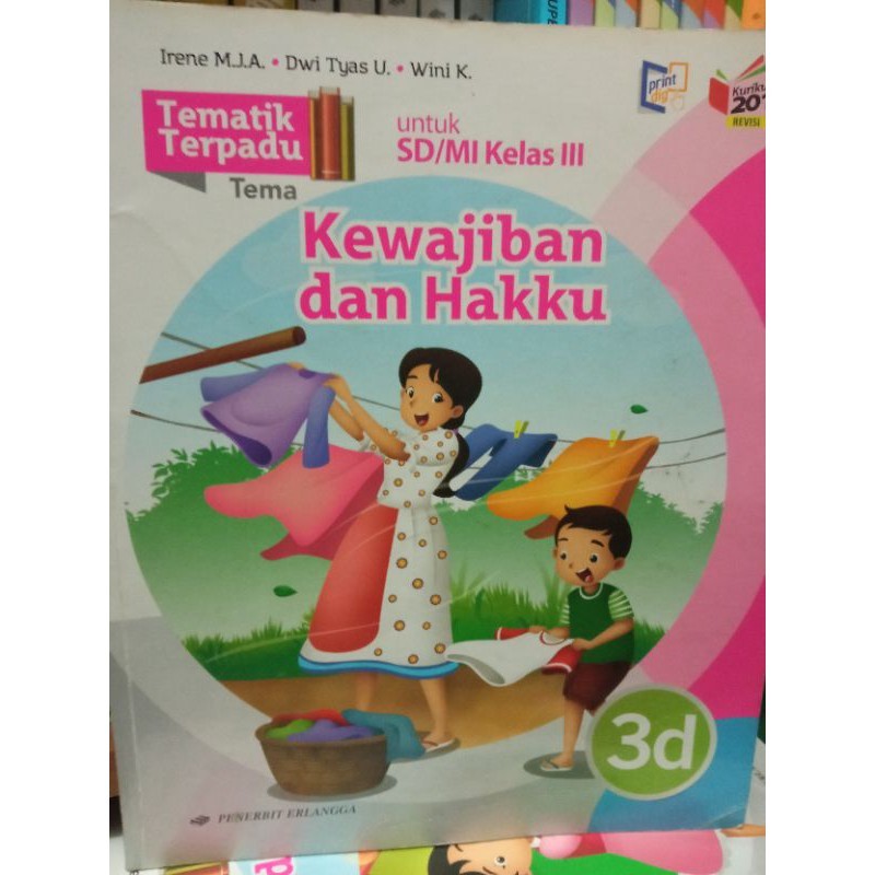 Jual BUKU TEMATIK TERPADU TEMA 3D KEWAJIBAN DAN HAKKU KELAS 3 SD (SEKOLAH DASAR) | Shopee Indonesia
