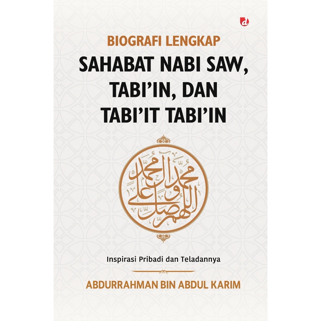 Jual Buku Biografi Lengkap Sahabat Nabi SAW, Tabi'in, dan Tabi'it Tabi ...