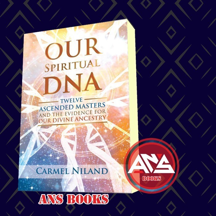 Jual Our Spiritual DNA: Twelve Ascended Masters and the Evidence for ...