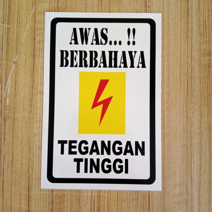 Jual STIKER K3 RAMBU SAFETY AWAS BERBAHAYA TEGANGAN TINGGI UK 10x15cm R ...