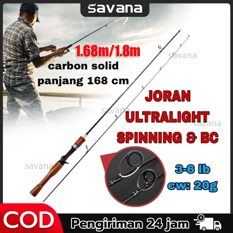 Jual 【SAVANA】 JORAN CASTING SPINNING ULTRALIHGT 168cm 2-6Lb JORAN PANCING UL JORAN SPINNING ...