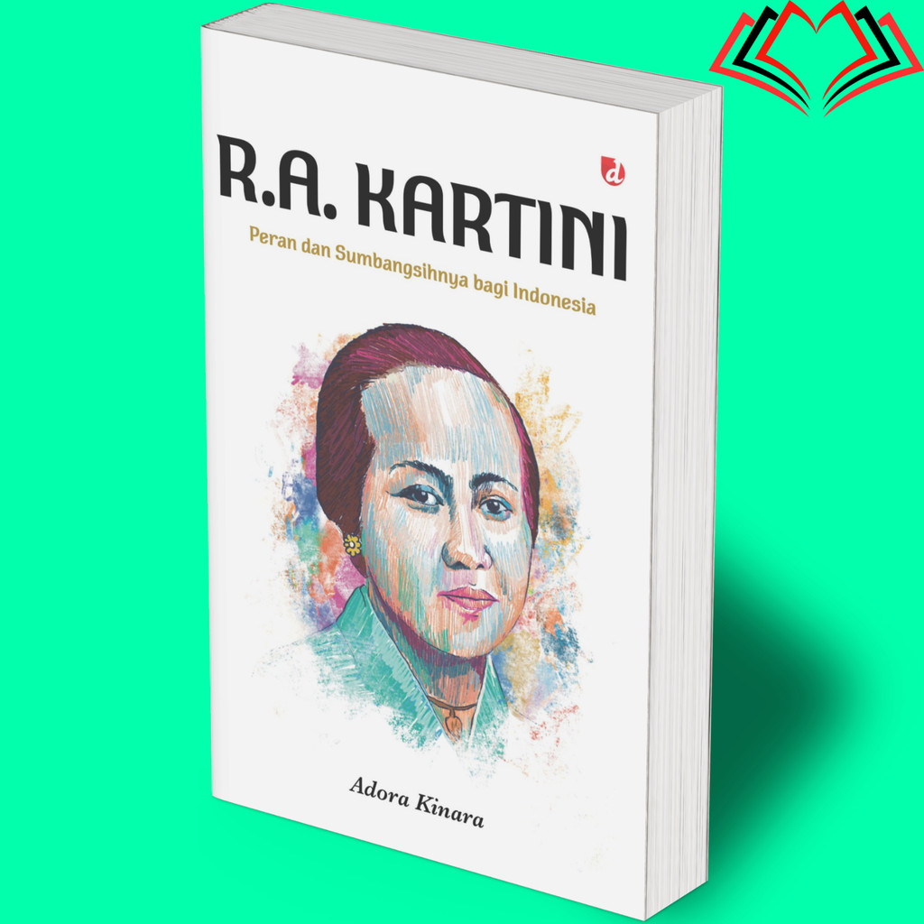 Jual Buku R.A. Kartini (Peran dan Sumbangsihnya bagi Indonesia) - Adora ...