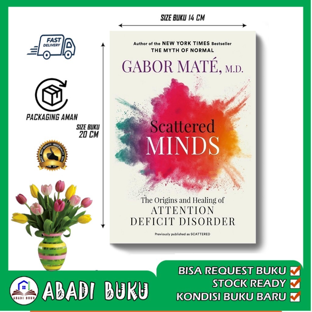 Jual Scattered Minds The Origins and Healing of Attention Deficit ...