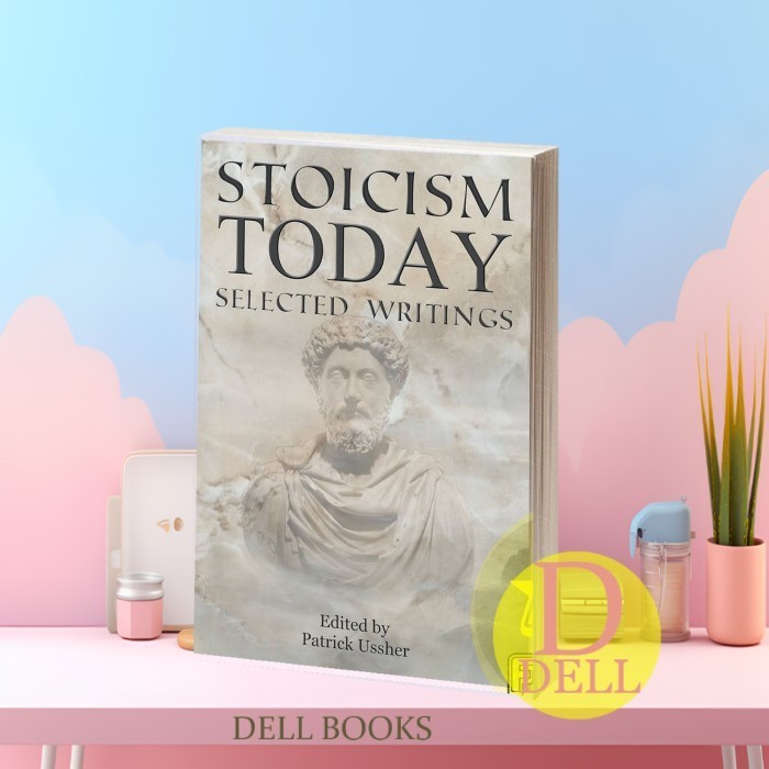 Jual Stoicism Today: Selected Writings (Volume 1) Patrick Ussher | Shopee Indonesia