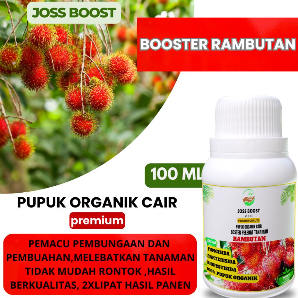 Jual Pupuk Organik Cair Booster Tanaman Rambutan, POC JOSS BOOST RAMBUTAN, Melebatkan dan ...