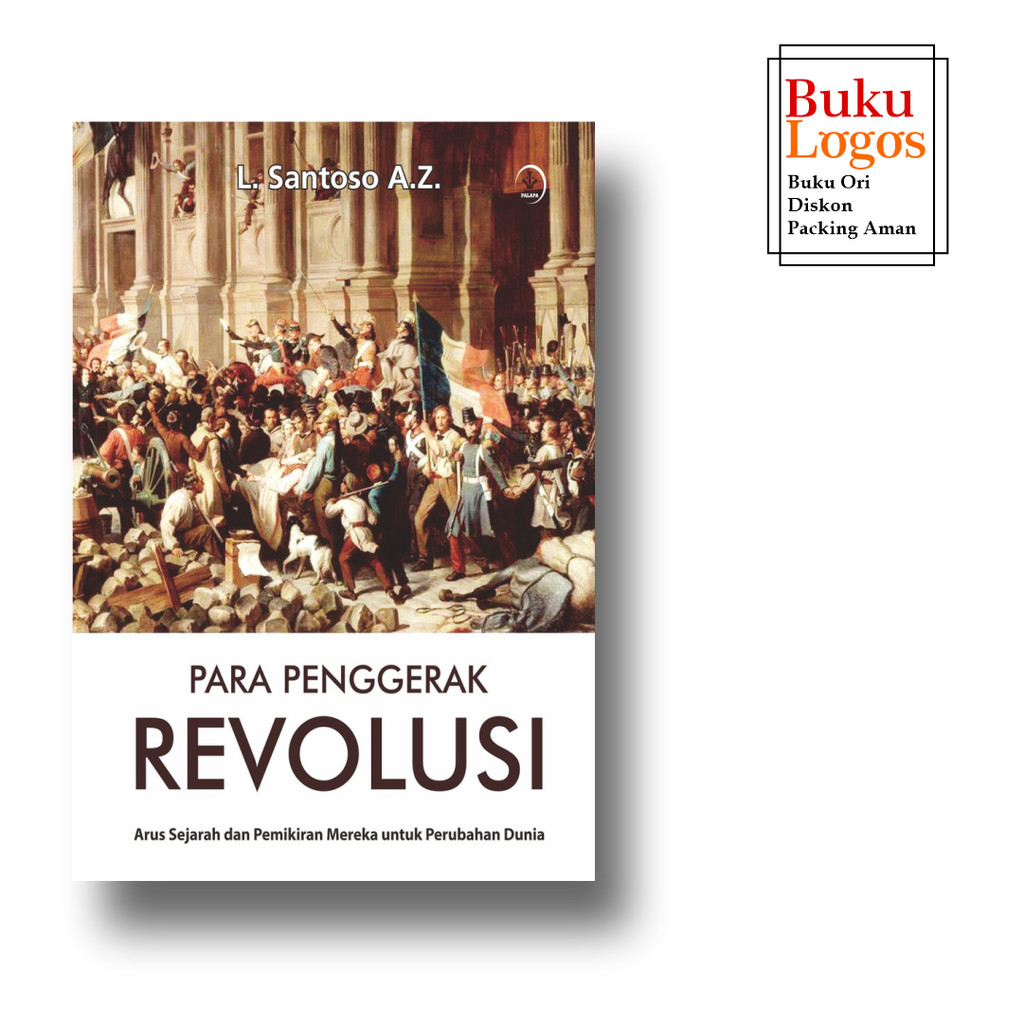 Jual Buku logos - Buku Para Penggerak Revolusi - Laksana | Shopee Indonesia