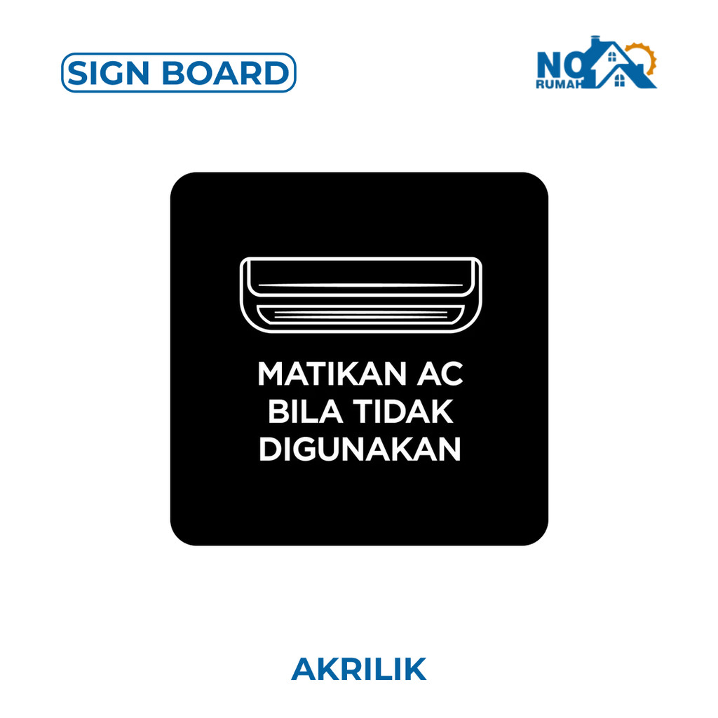 Jual Matikan AC Bila Tidak Digunakan Signage Board Akrilik Tempel ...