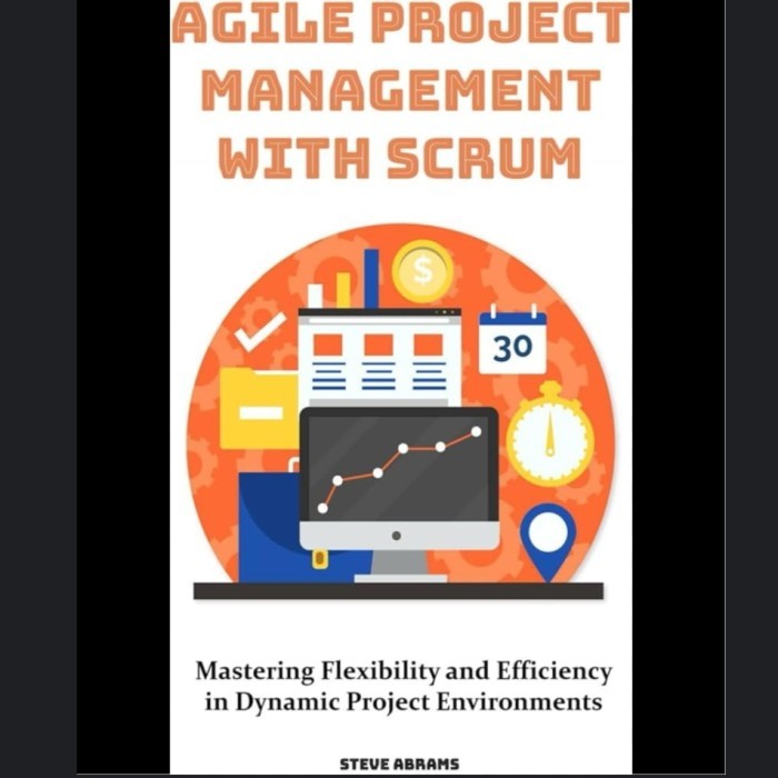Jual Buku Agile Project Management with Scrum: Mastering | Shopee Indonesia