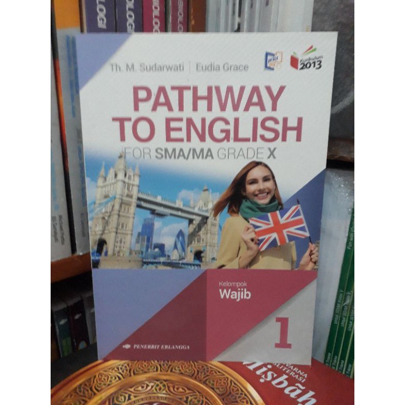 Jual BUKU PATHWAY TO ENGLISH, BAHASA INGGRIS KELAS 10 SMA | Shopee Indonesia