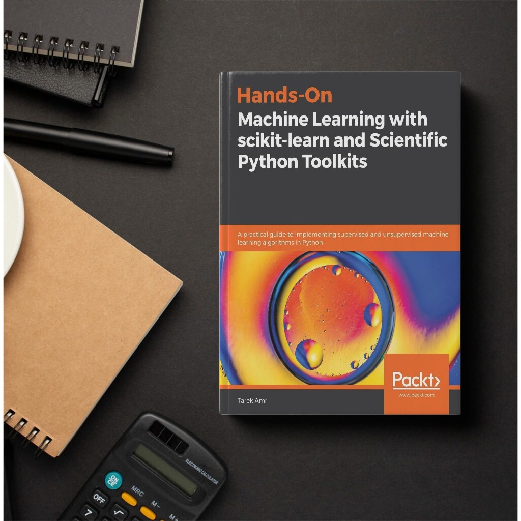 Jual Hands-On Machine Learning with scikit-learn and Scientific Python Toolkits: A practical ...