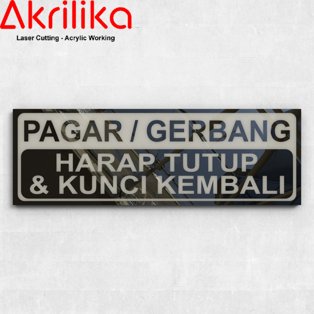 Jual AKRILIK SIGNBOARD/PAPAN PERINGATAN AKRILIK 27X9CM MINIMALIS "PAGAR ...