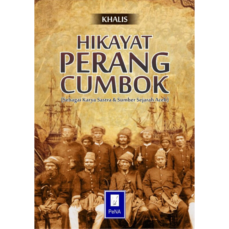 Jual Buku Hikayat Perang Cumbok Sebagai Karya Sastra dan Sumber Sejarah ...